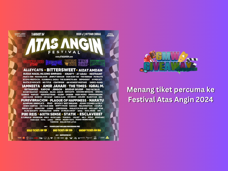 GMW Giveaway: Atas Angin Festival | Gempak
