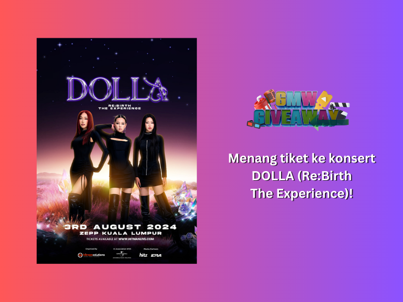 GMW Giveaway: Konsert DOLLA [RE:BIRTH THE EXPERIENCE] | Gempak
