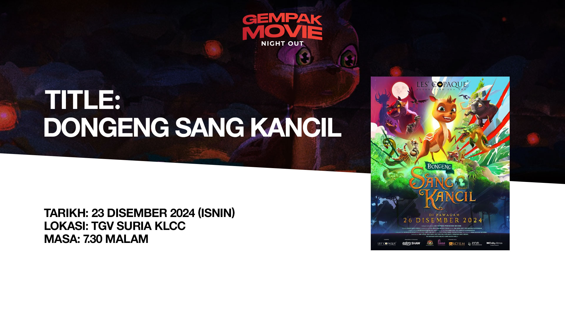 Gempak Movie Night Out: Tiket Malam Gala Filem Dongeng Sang Kancil | Gempak