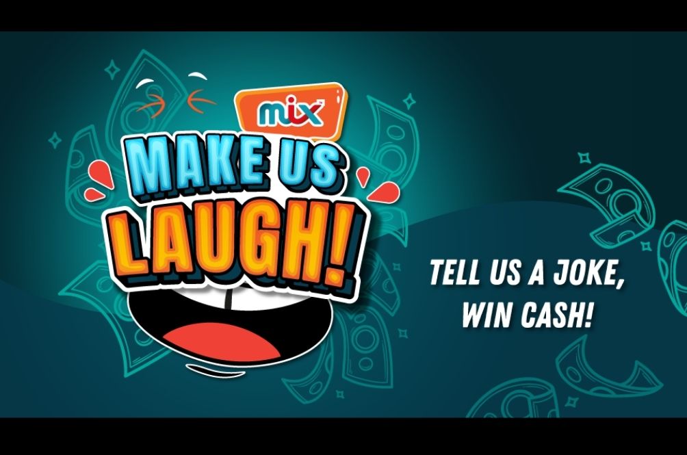 Win Cash Prizes With ‘MIX Make Us Laugh’ Contest On-air Till 24 September