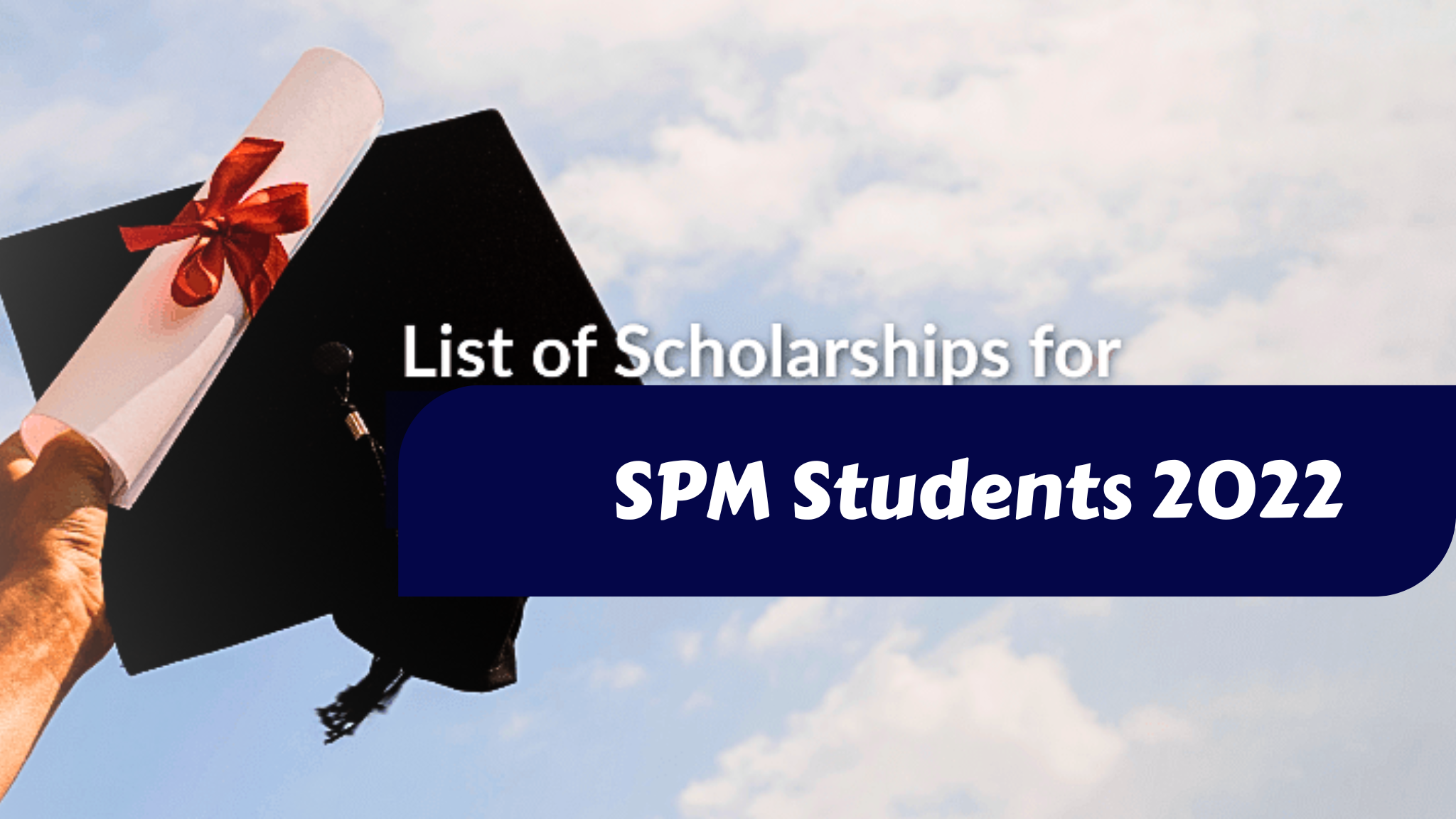 A Complete List of 2023 SPM Scholarships For SPM Students 2022 | Astro ...